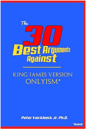 The 30 Best Arguments Against King James Onlyism* – Standard Sacred ...